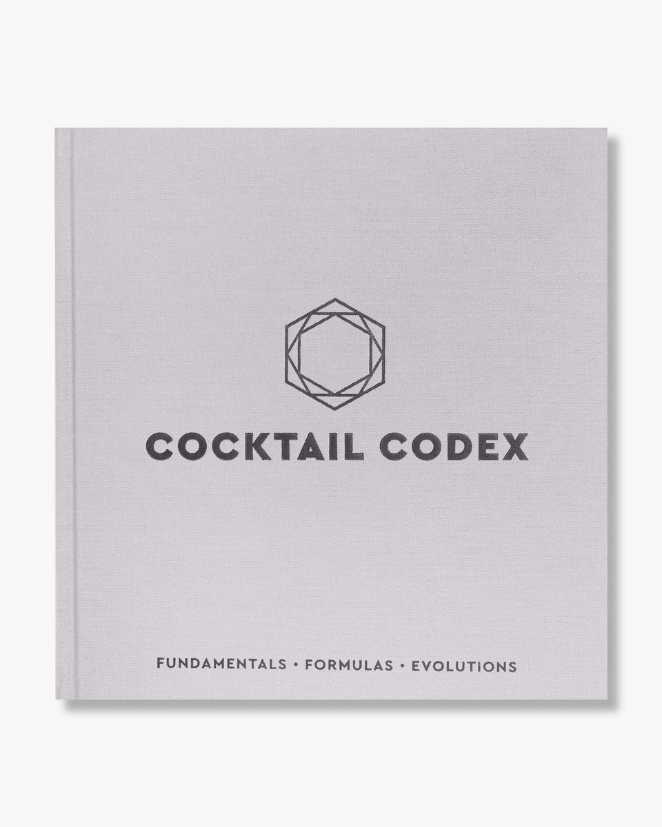 Death and Company Cocktail Codex: Fundamentals.Formulas.Evolutions ...